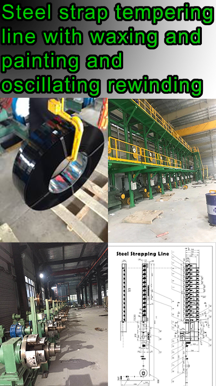 Steel strap tempering line with waxing and painting and oscillating re ...